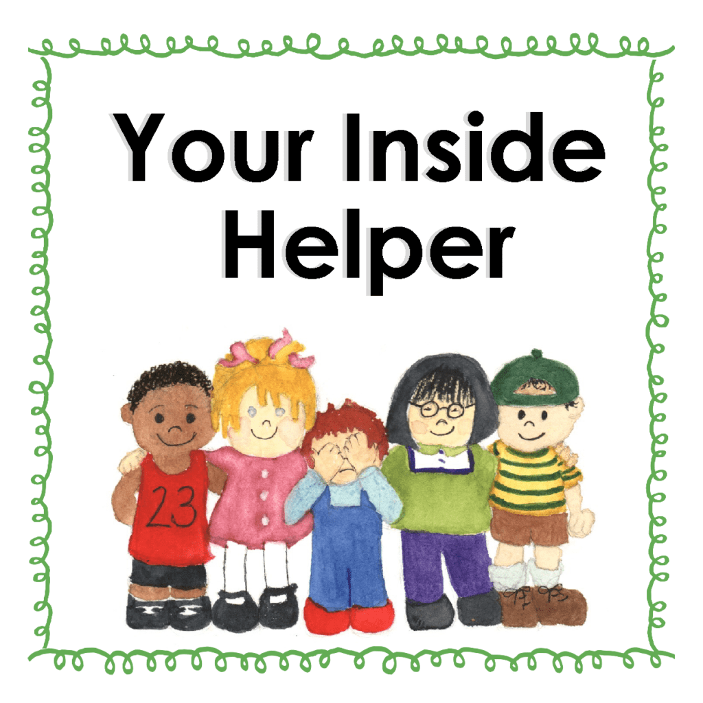 Your Inside Helper - Hanna Perkins Center for Child Development